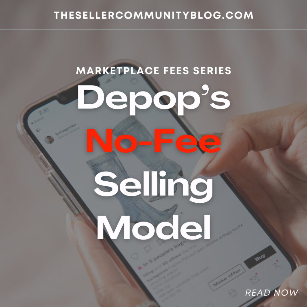 Depop Selling Fees Explained: No-Fee Model for Resellers